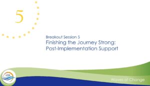 5 – Post Implementation Support – The home of CalSAWS