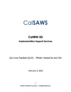 CIT 0038-23 02. CalWIN ISS_GLP_What I Need To Act On – The home of CalSAWS