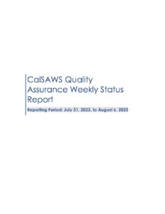 06_CalSAWS QA Weekly Status Report 07312023 – 08062023 – The home of ...