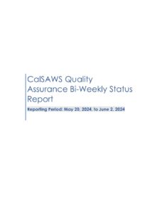 05_CalSAWS QA Bi-Weekly Status Report 05202024 – 06022024 – The home of ...